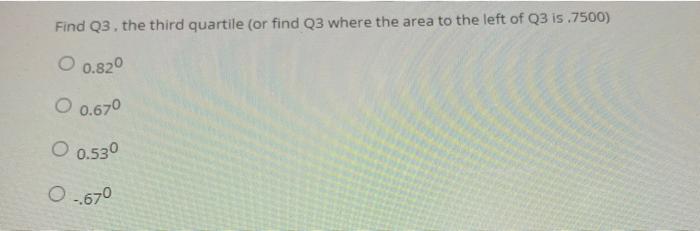 Solved Find Q3, the third quartile (or find Q3 where the | Chegg.com