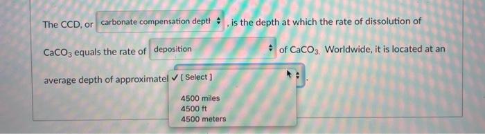Solved The CCD, or carbonate compensation depth is the depth | Chegg.com