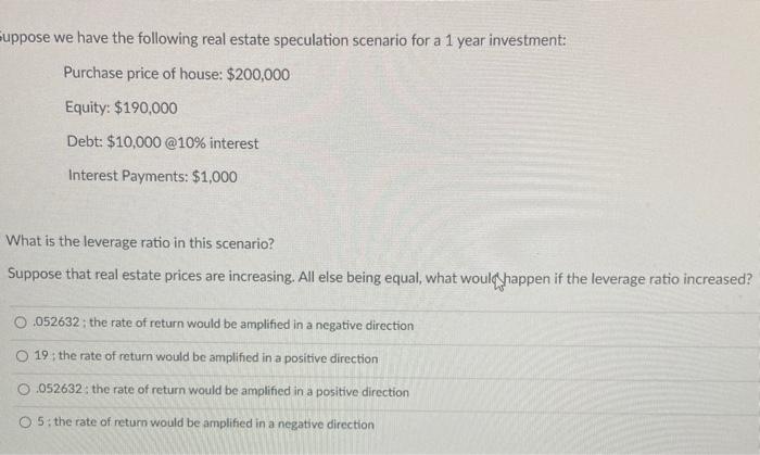 Solved Suppose we have the following real estate speculation | Chegg.com