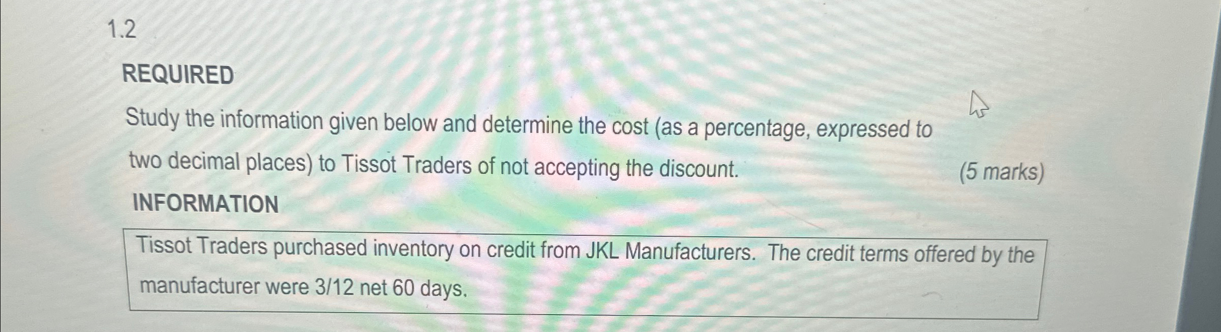 Solved 1.2REQUIREDStudy the information given below and | Chegg.com