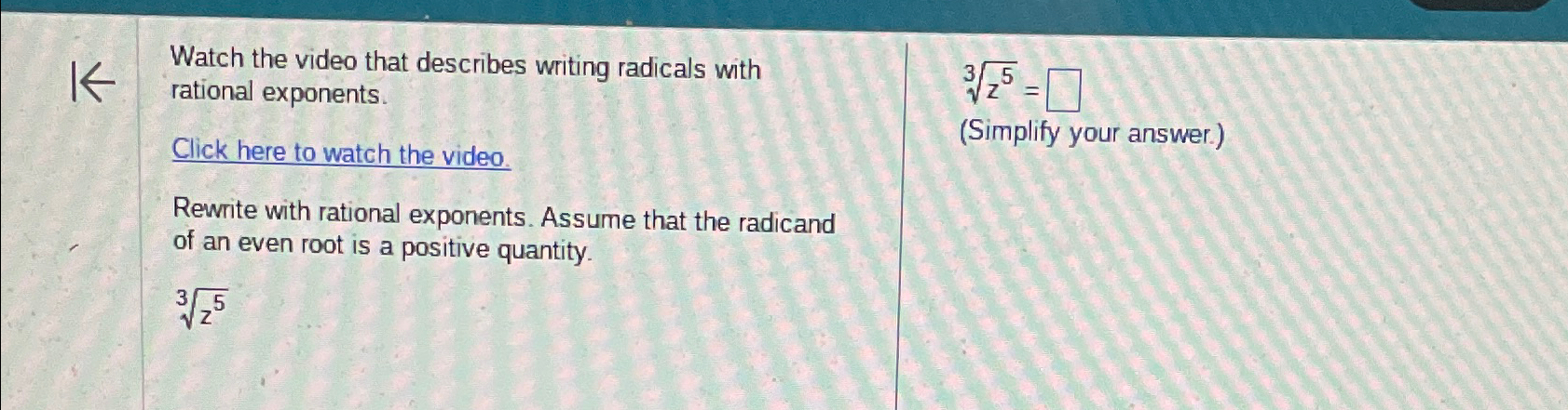 Solved Watch the video that describes writing radicals with | Chegg.com