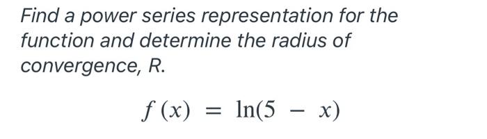 Solved Find a power series representation for the function | Chegg.com
