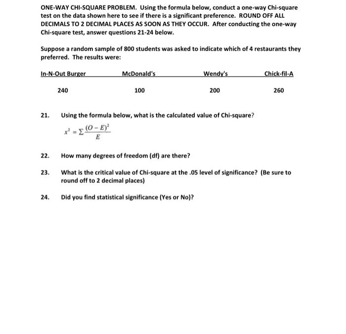 Solved ONE-WAY CHI-SQUARE PROBLEM. Using the formula below, | Chegg.com