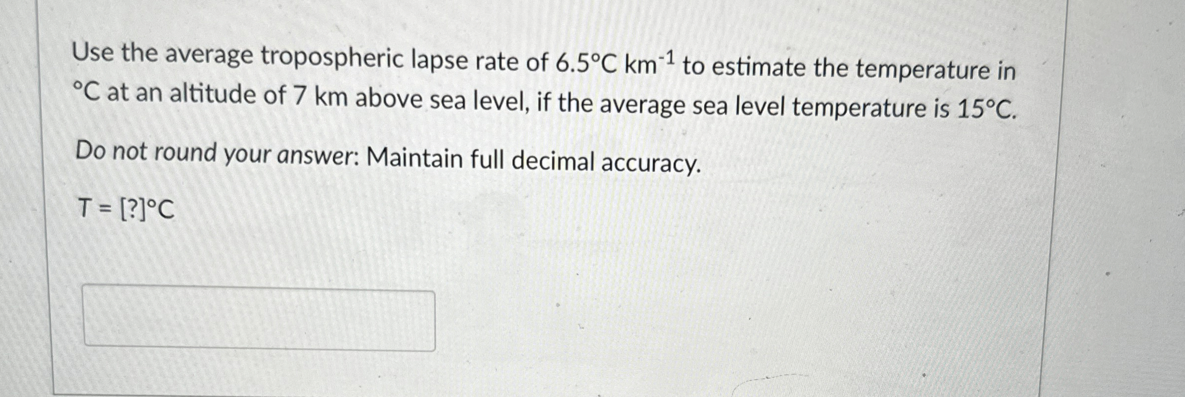 Solved Use the average tropospheric lapse rate of 6.5°Ckm-1 | Chegg.com