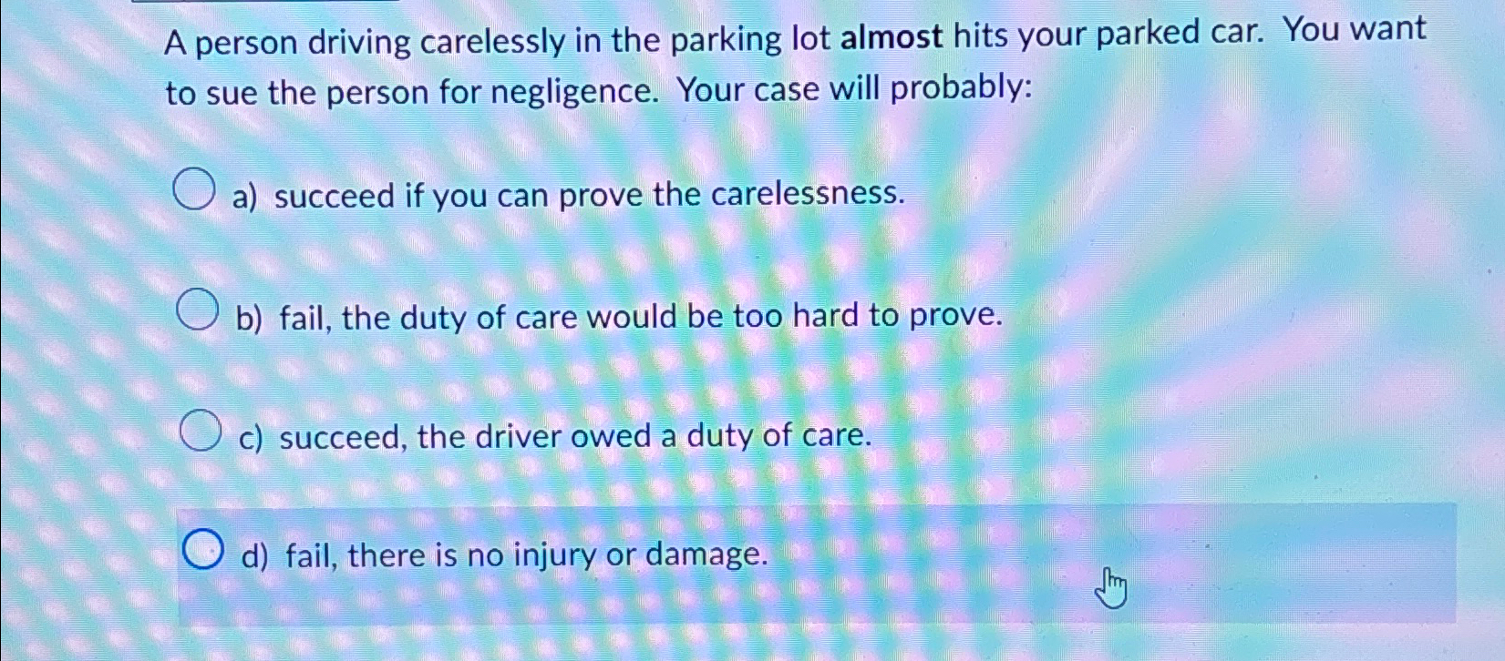 Solved A person driving carelessly in the parking lot almost | Chegg.com
