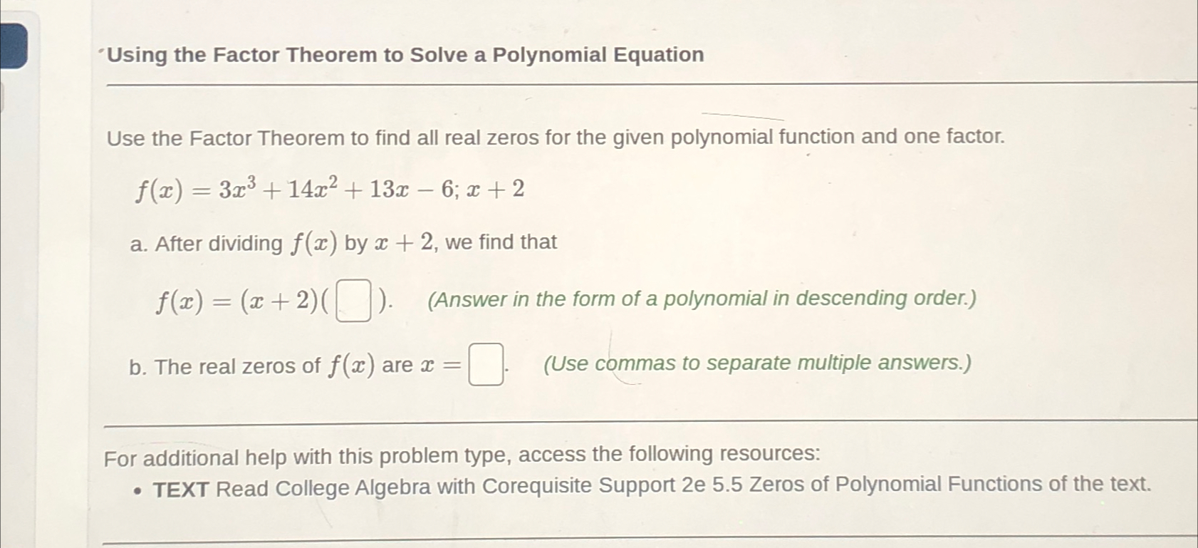 Solved Using the Factor Theorem to Solve a Polynomial | Chegg.com