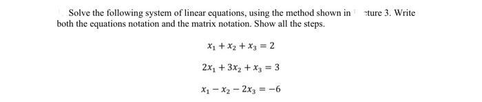Solved Solve the following system of linear equations, using | Chegg.com