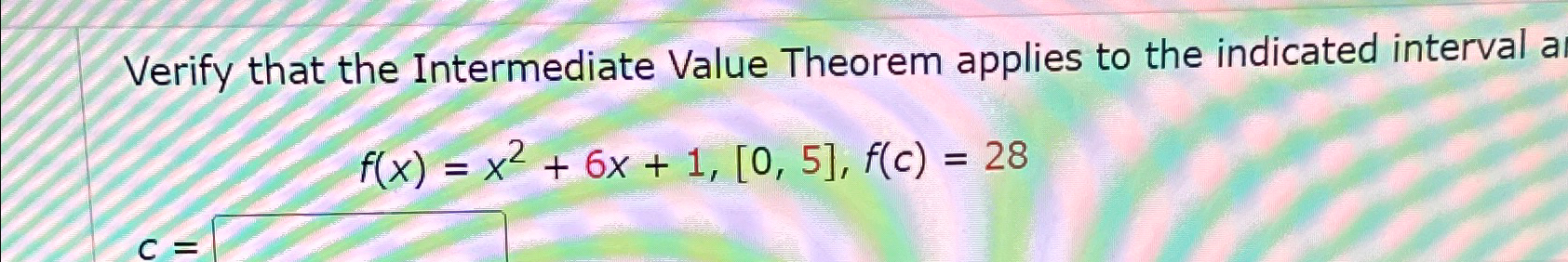Solved Verify that the Intermediate Value Theorem applies to | Chegg.com