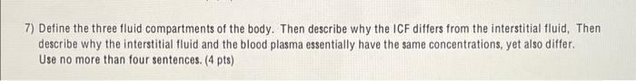 Solved 7) Define the three fluid compartments of the body. | Chegg.com