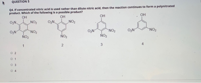 Solved 04. If concentrated nitric acid is used rather than | Chegg.com