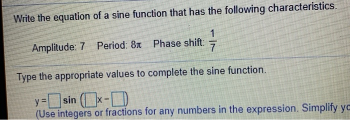 Solved Write the equation of a sine function that has the | Chegg.com
