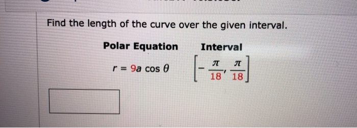Solved Find the length of the curve over the given interval. | Chegg.com