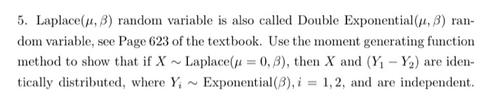 Solved 5. Laplace(u, ß) random variable is also called | Chegg.com