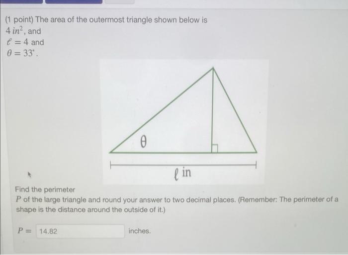 Solved (1 point) The area of the outermost triangle shown | Chegg.com