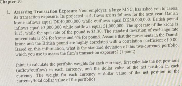 Solved 1. Assessing Transaction Exposure Your employer, a | Chegg.com