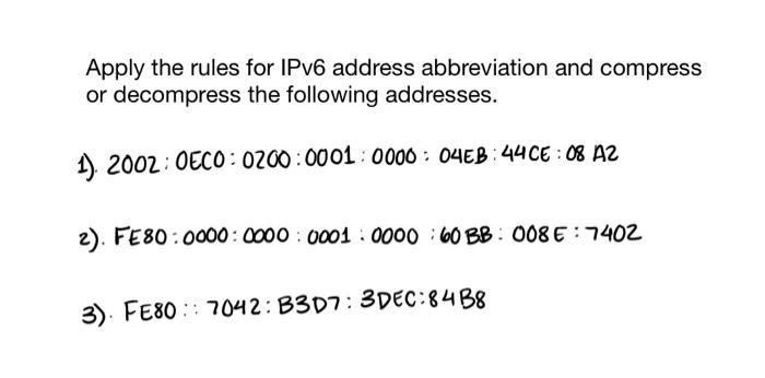 Solved apply the rules for IPv6 address abbreviation and | Chegg.com