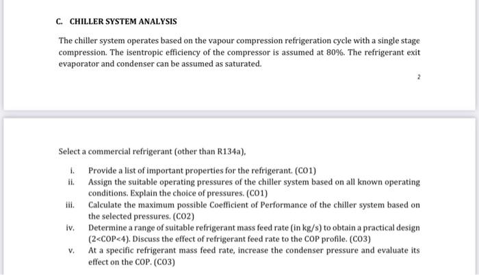 Solved C. CHILLER SYSTEM ANALYSIS The chiller system | Chegg.com