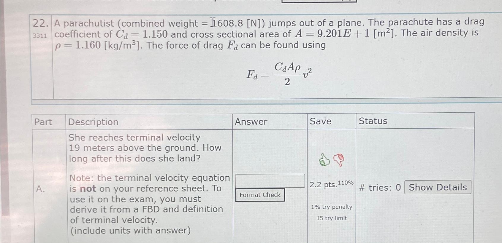 Solved A parachutist (combined weight =prod1608.8[N] ) | Chegg.com