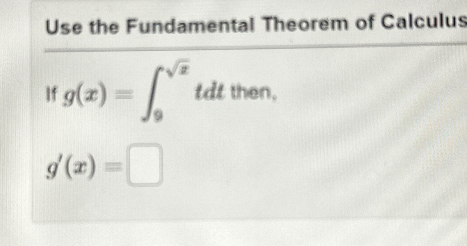 Solved Use the Fundamental Theorem of CalculusIf | Chegg.com