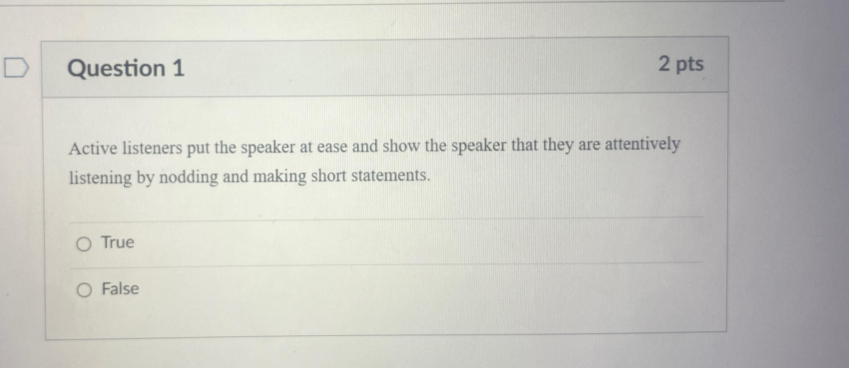 Solved Question 12 ﻿ptsActive listeners put the speaker at | Chegg.com