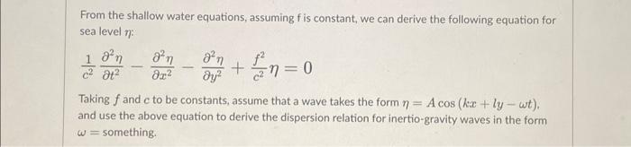Solved From the shallow water equations, assuming f is | Chegg.com