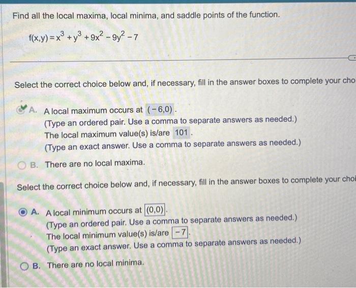 Solved Find all the local maxima, local minima, and saddle | Chegg.com