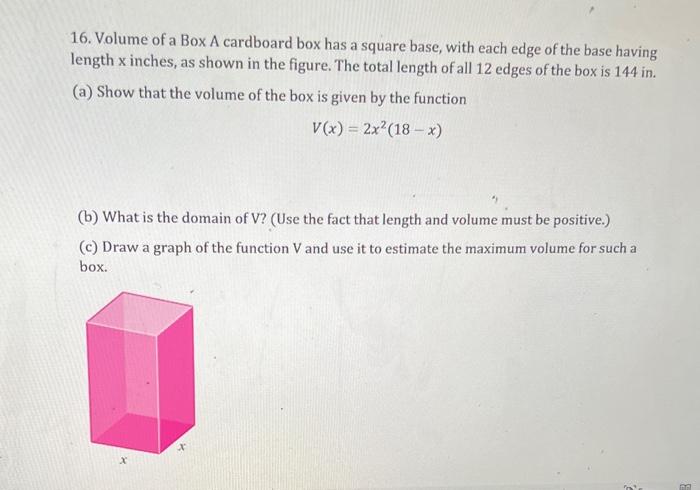 Solved 16. Volume of a Box A cardboard box has a square | Chegg.com