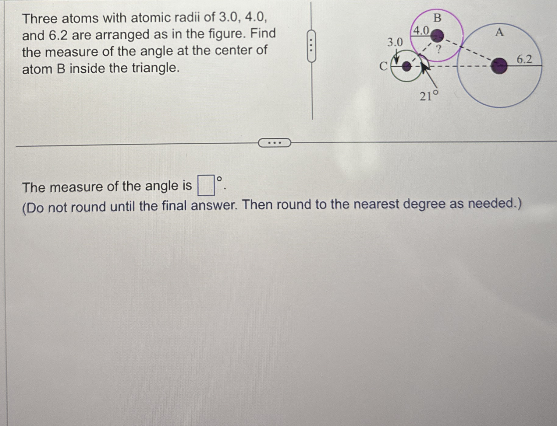 Solved Three atoms with atomic radii of 3.0, 4.0, ﻿and 6.2 | Chegg.com