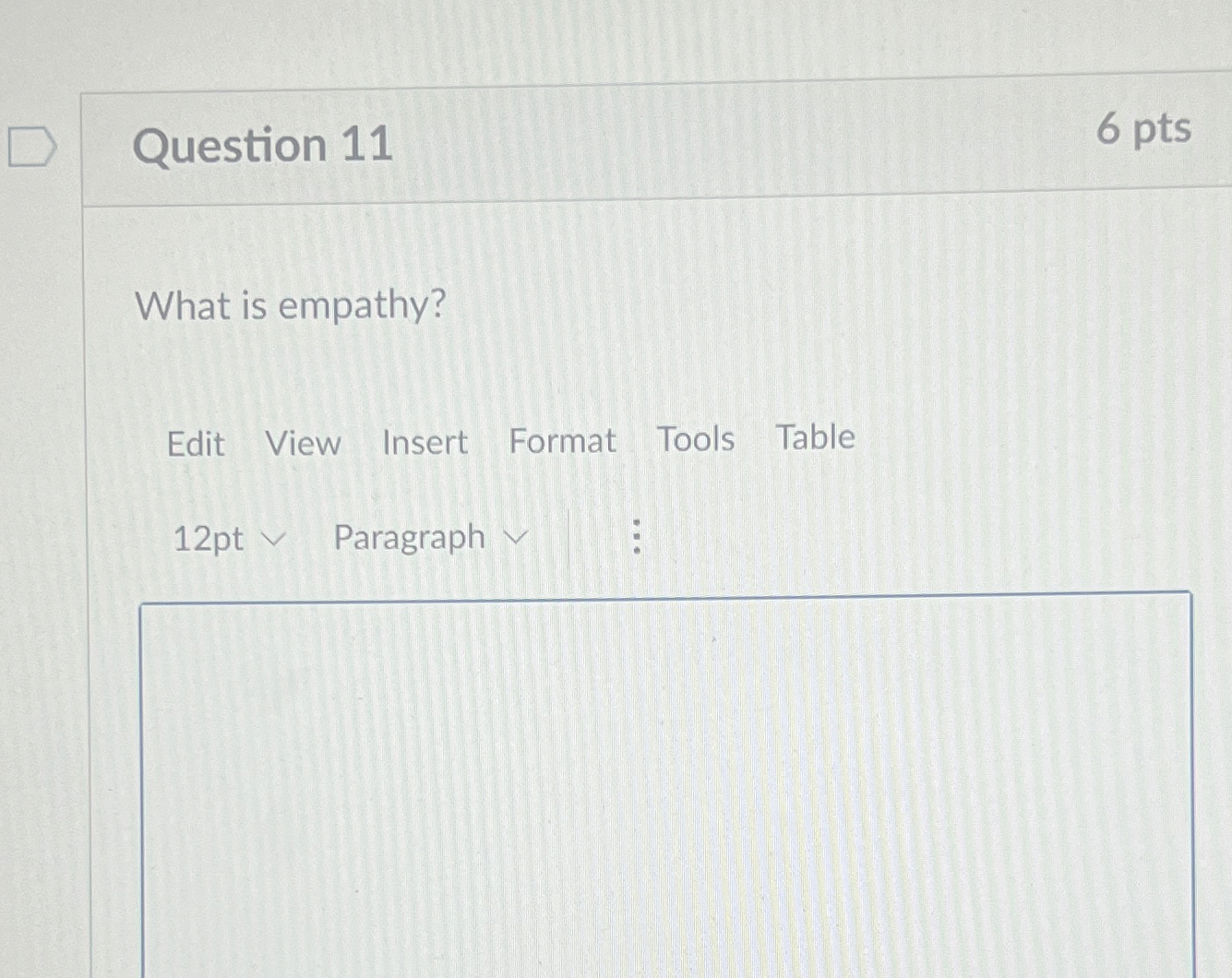 Solved Question 116 ﻿ptsWhat is empathy?Edit View Insert | Chegg.com