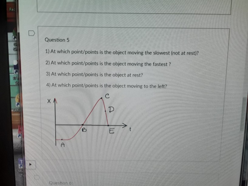 Solved Rec Question 5 1) At which point/points is the object | Chegg.com
