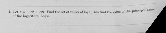 Solved 1. Let z=−2+2i. Find the set of values of logz, then | Chegg.com