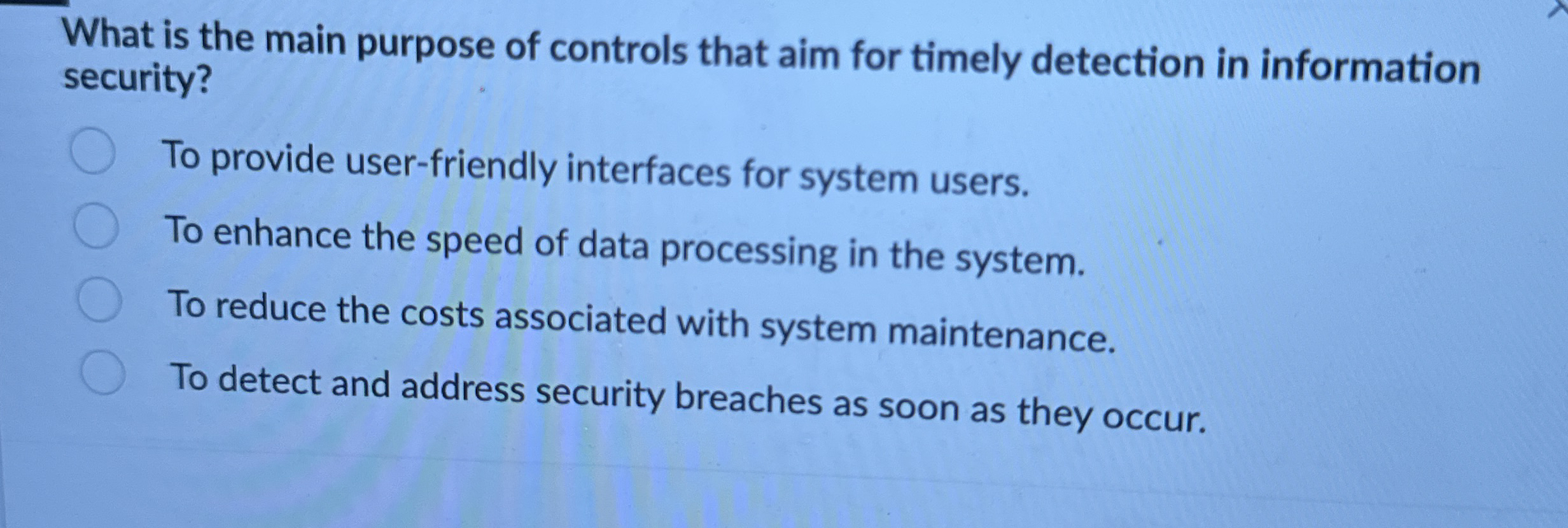 Solved What is the main purpose of controls that aim for | Chegg.com