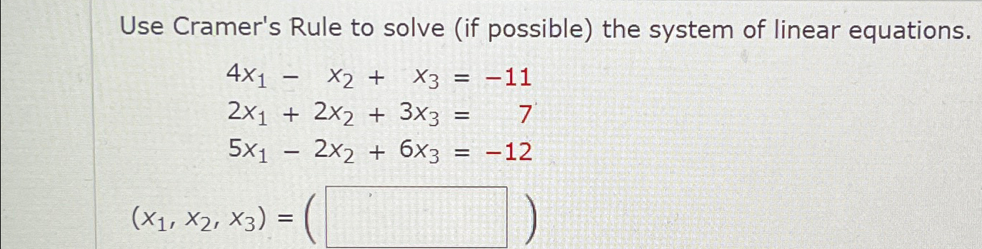 Solved Use Cramer's Rule to solve (if possible) ﻿the system | Chegg.com