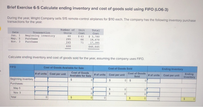 Solved Brief Exercise 6-5 Calculate ending inventory and | Chegg.com Solved Brief Exercise 6-5 Calculate ending inventory and | Chegg.com