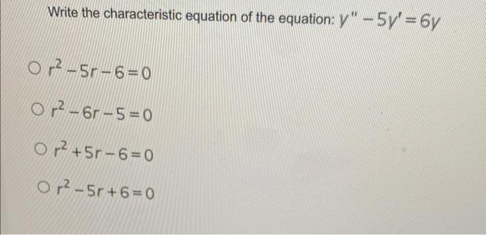 Solved Write the characteristic equation of the equation: | Chegg.com