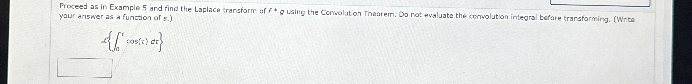Solved Proceed as in Example 5 ﻿and find the Laplace | Chegg.com