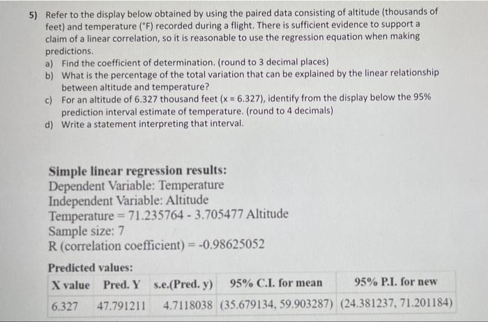 Solved 5) Refer to the display below obtained by using the | Chegg.com