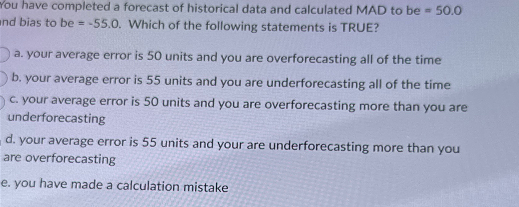 Solved You have completed a forecast of historical data and | Chegg.com