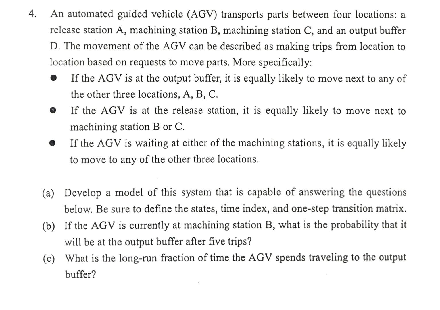 Solved 4. An automated guided vehicle (AGV) transports parts | Chegg.com