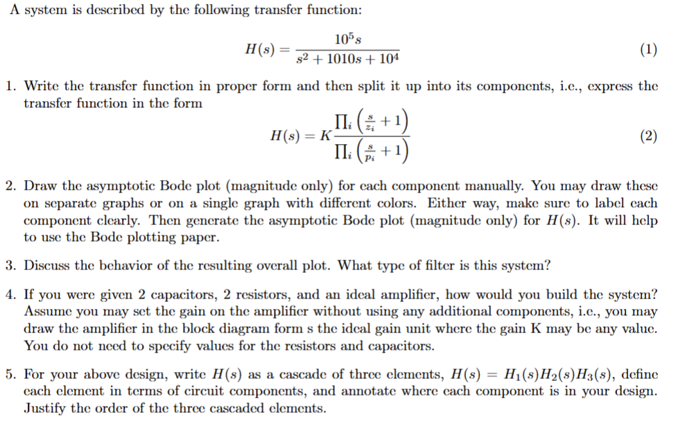 Solved A system is ﻿described by ﻿the following transfer | Chegg.com