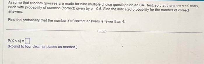 Solved Assume that random guesses are made for nine multiple | Chegg.com