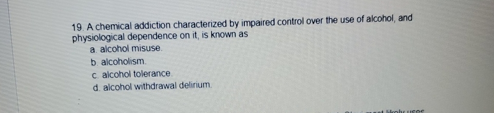 Solved A chemical addiction characterized by impaired | Chegg.com