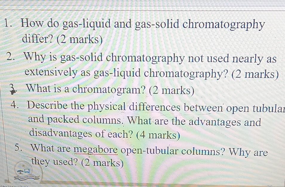 Solved 1. How do gas-liquid and gas-solid chromatography | Chegg.com