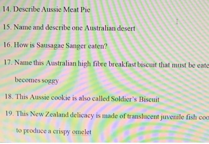 Solved 14. Describe Aussie Meat Pie 15. Name and describe | Chegg.com