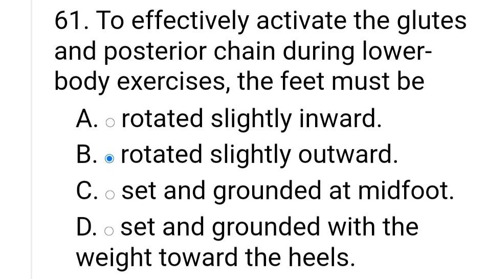 61. To effectively activate the glutes and posterior | Chegg.com