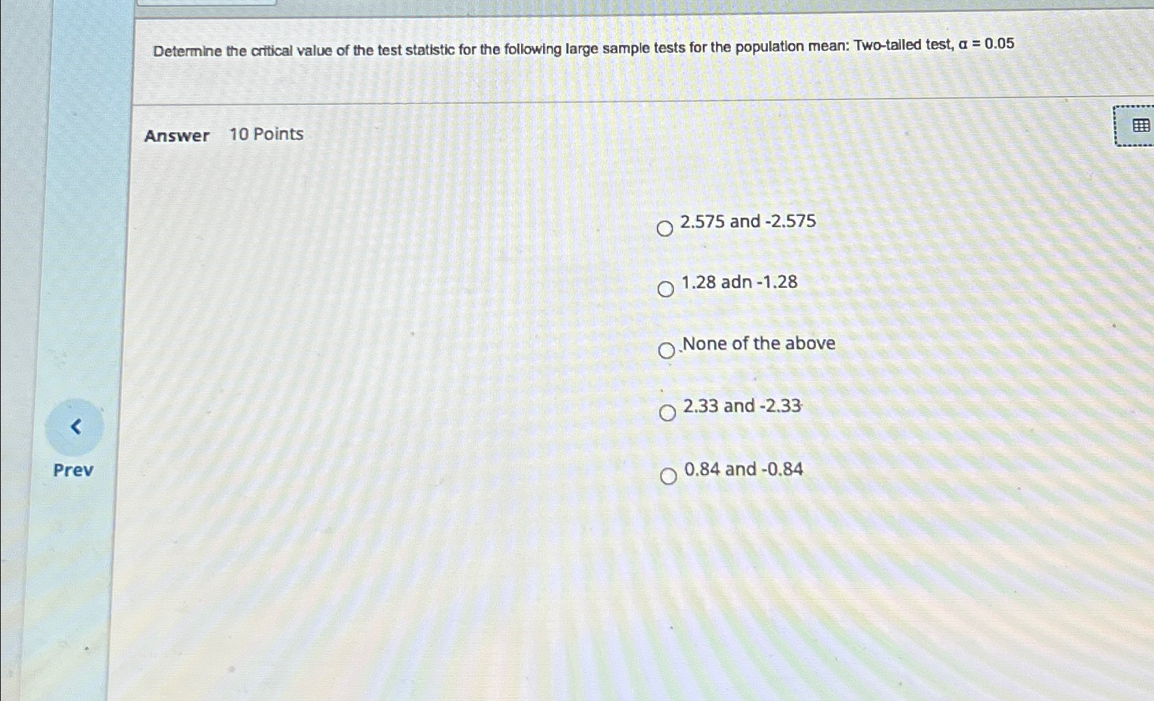 Solved Determine The Critical Value Of The Test Statistic
