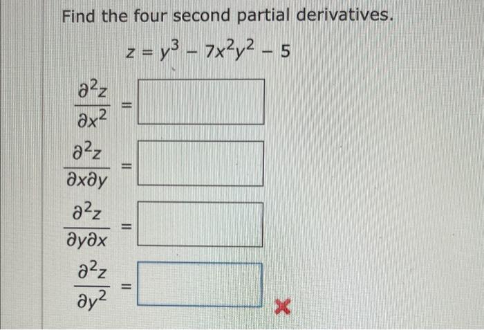 Solved Find the four second partial derivatives. | Chegg.com