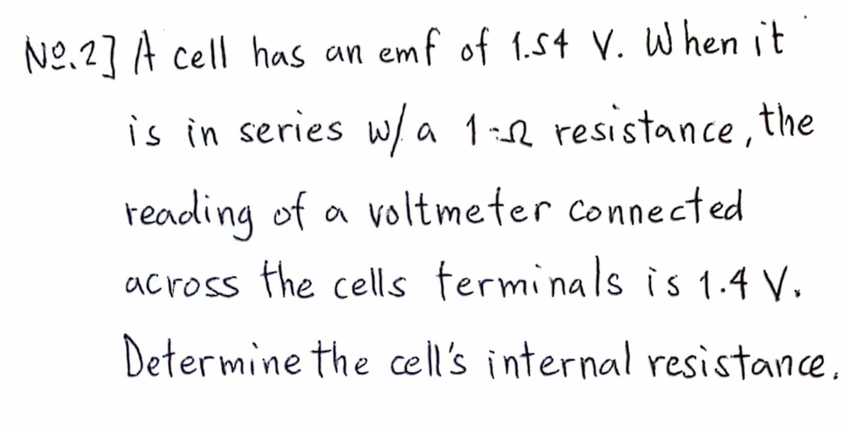 Solved No.2] ﻿A cell has an emf of 1.54V. ﻿When it is in | Chegg.com