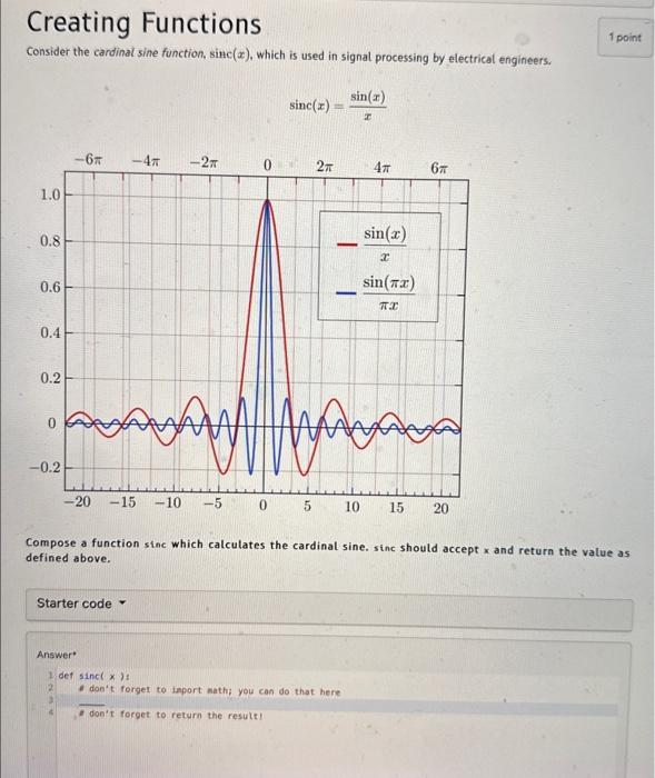 Solved Creating Functions Consider the cardinal sine | Chegg.com