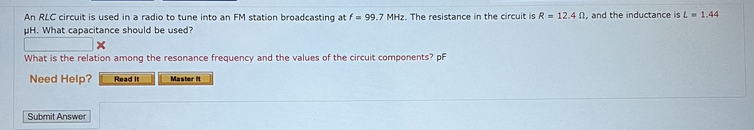 Solved An RLC ﻿circuit is used in a radio to tune into an FM | Chegg.com